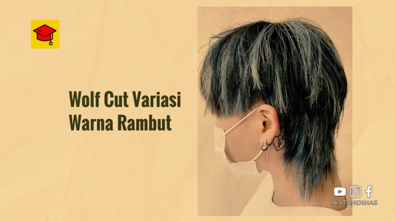 Variasi Gaya Rambut Wolf cut yang Lagi Ngetren di TikTok!